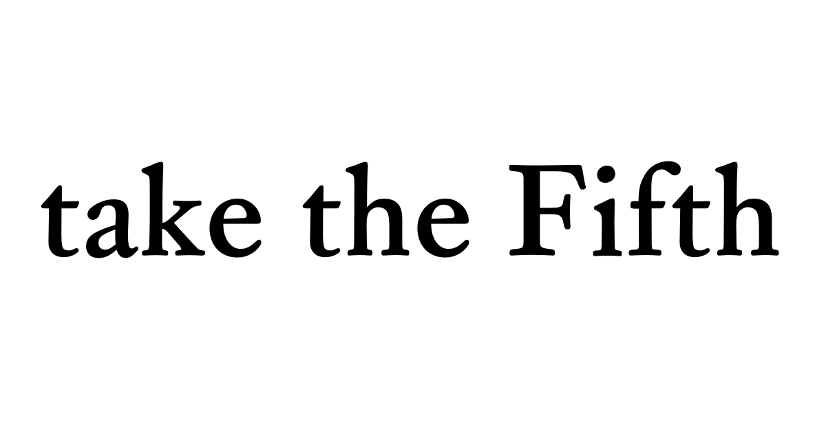 take the Fifth • Flowery Dictionary